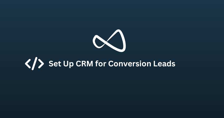 How To Set Up CRM For Leads In Meta Event Manager - Blue Astral
